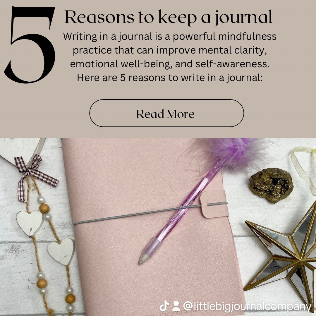 5 Reasons to keep a journal – The Little Big Journal Company